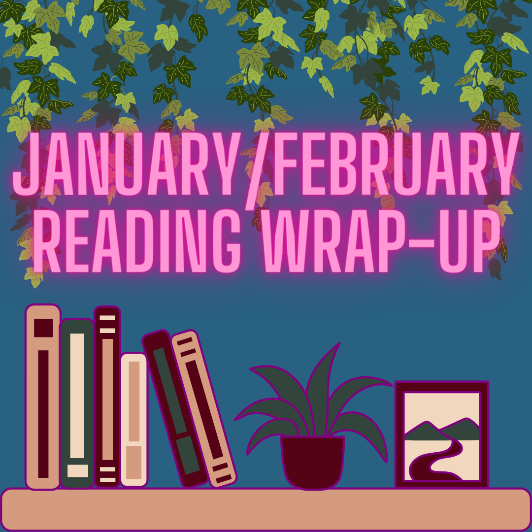 January/February Reading Wrap-up – A.M. Williams Writes